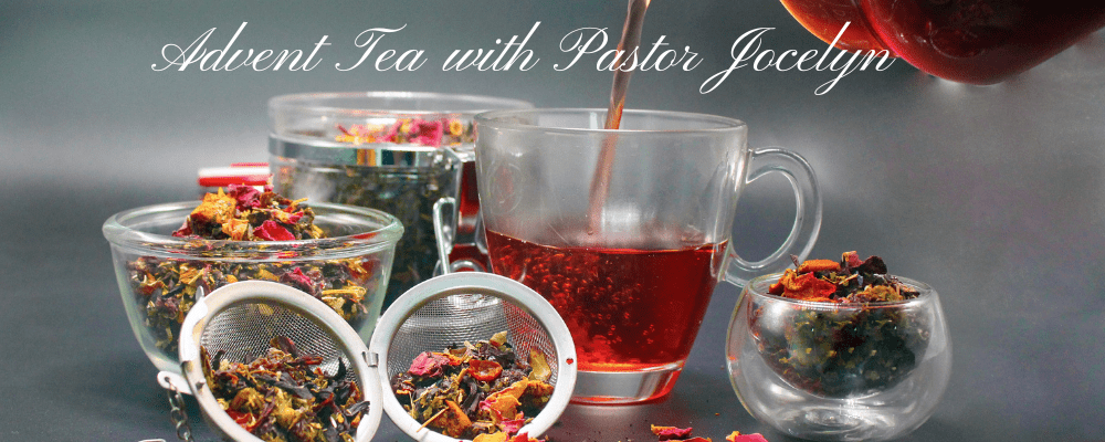 Advent Tea with Pastor Jocelyn | First Plymouth Church